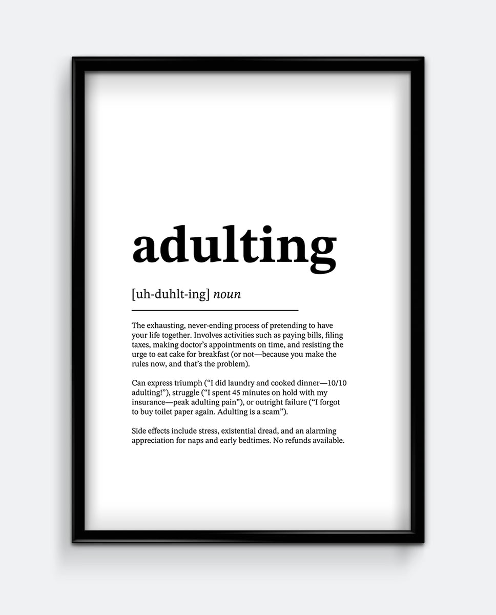 Adulting Definition Print – Wallberry